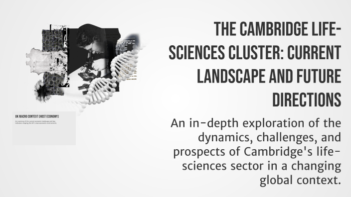 The Cambridge Life-Sciences Cluster: Current Landscape and Future ...
