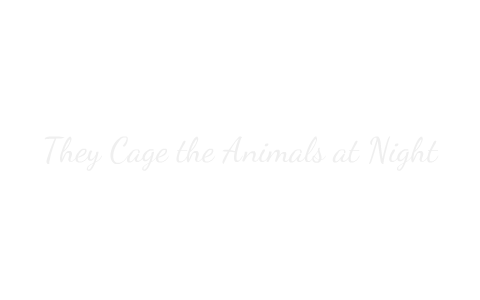 They Cage the Animals at Night by Jenna Noccioli on Prezi