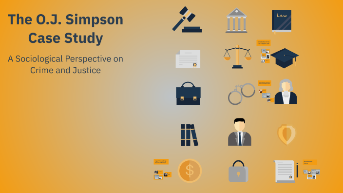 The O.J. Simpson Case Study by Kathleen Vieira Da Silva on Prezi