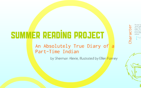 Summer Reading Project: An Absolutely True Diary of a Part Time Indian ...