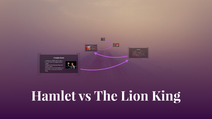 Hamlet vs The Lion King by Cat Da Silva on Prezi