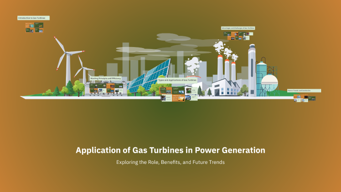 Application of Gas Turbines in Power Generation by Bin Tayem Rifat on Prezi