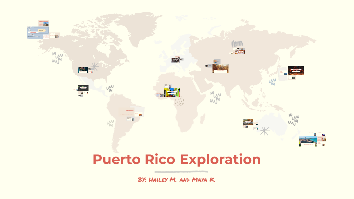 Puerto Rico Exploration by hailey murchison on Prezi