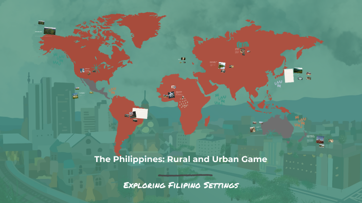 Philippine Setting: Urban Vs Rural Game by Lovely Atienza on Prezi