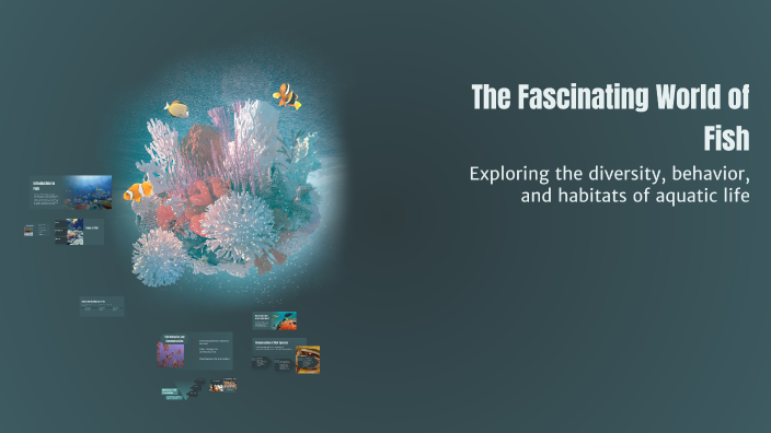 The Fascinating World of Fish by Jayden Ly on Prezi
