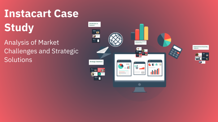Instacart Case Study by rachel schriever on Prezi