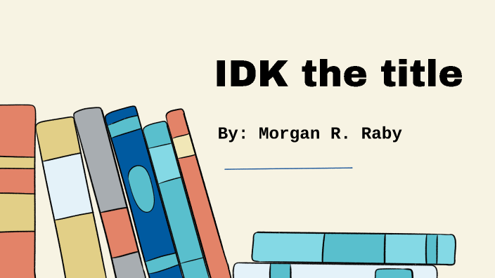 Delulu by Morgan Raby on Prezi