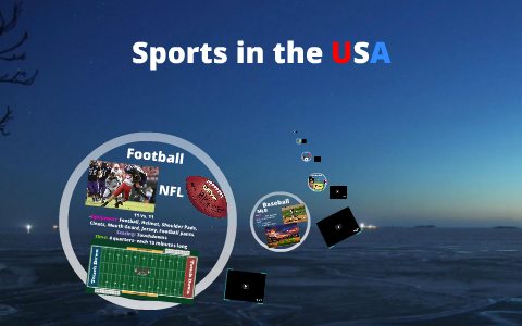 Sports in the USA by Anna Dobrzynski on Prezi