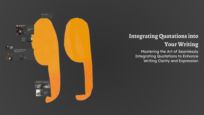 Integrating Quotations into Your Writing by Patrick Cheney on Prezi