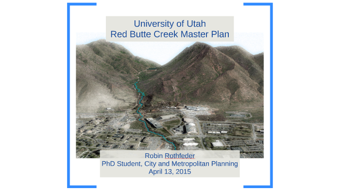 Red Butte Creek Master Plan, 4/13/15 Presentation by Robin Rothfeder on ...