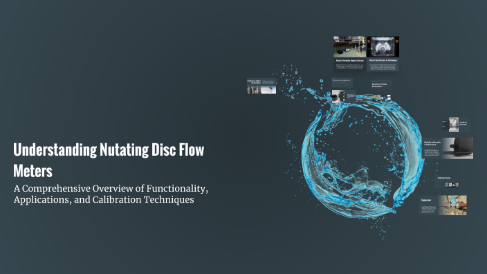 Understanding Nutating Disc Flow Meters by Kayden Garrett on Prezi
