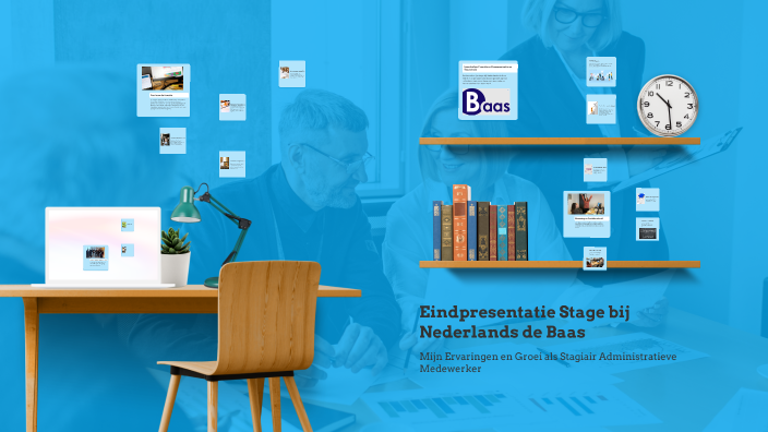 Reflectie op Stage bij Nederlands de Baas by Jewell Lammers on Prezi