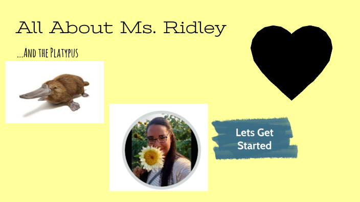 All About Ms. Ridley. by Kirsten Conner on Prezi