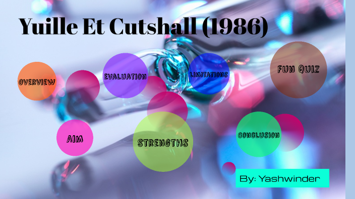 Yuille et Cutshall (1986) Case Study by Yash Win on Prezi
