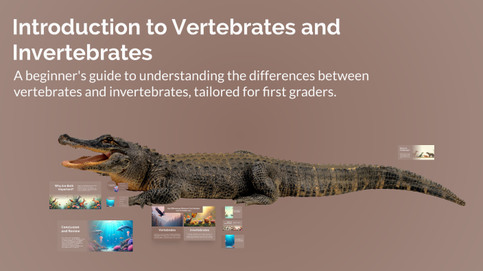 Introduction to Vertebrates and Invertebrates by shruti goyal on Prezi