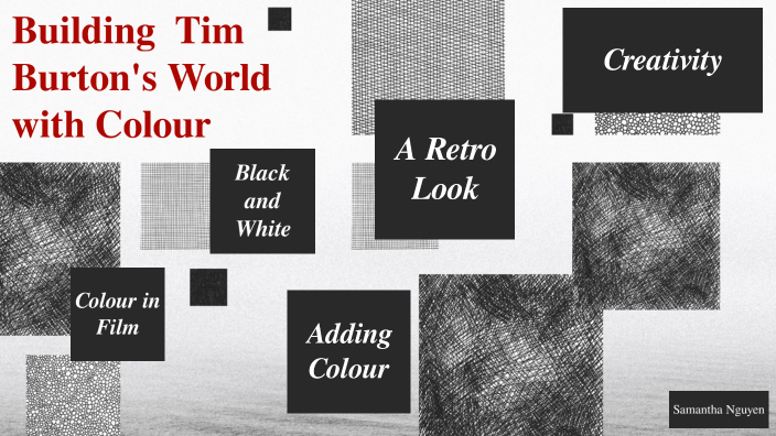 Tim Burton Presentation by Samantha Nguyen on Prezi