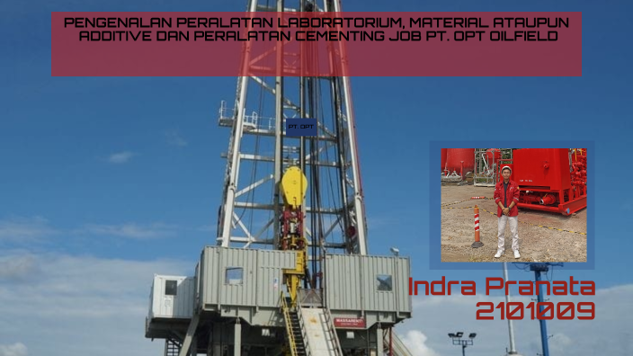 INTRODUCE EQUIPMENT,ADDITIVE, AND MATERIAL IN PT. OPT by Indra Pranata ...