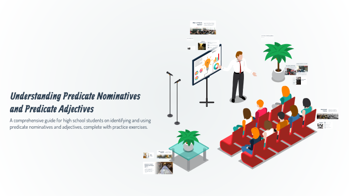 Understanding Predicate Nominatives and Predicate Adjectives by Salma ...