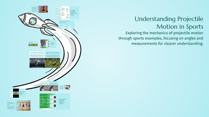 Understanding Projectile Motion in Sports by Madhuri Sangnale on Prezi