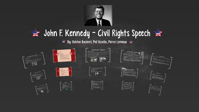 John F. Kennedy - Civil Rights Speech by ashton bazinet on Prezi