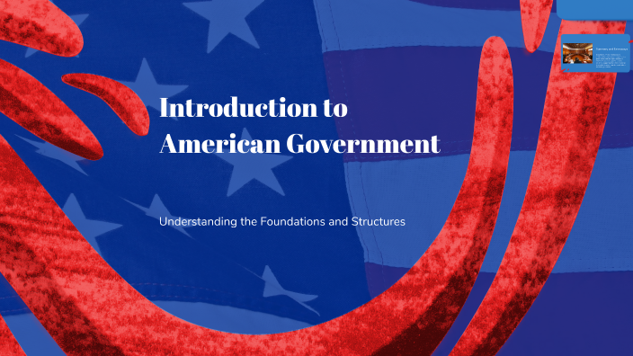 Introduction to American Government by William Way on Prezi