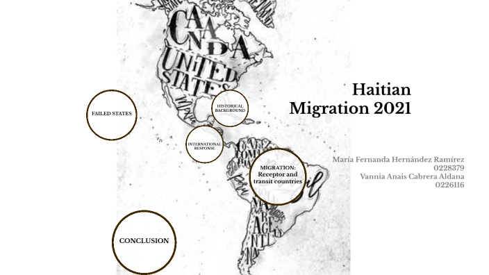 Haitian migration 2021 by Vannia Cabrera on Prezi