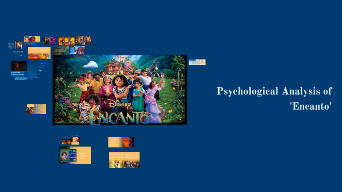Psychological Analysis of 'Encanto' by Claire l on Prezi