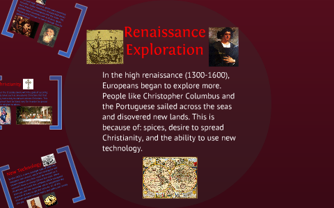 Reasons for Renaissance Exploration by Kelly Trueman on Prezi