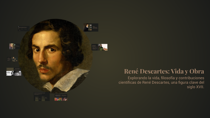 René Descartes: Vida y Obra by Christian Nina Quispe on Prezi