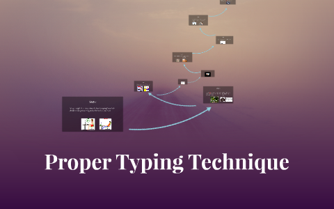 Proper Typing Technique by Kristina Burr on Prezi