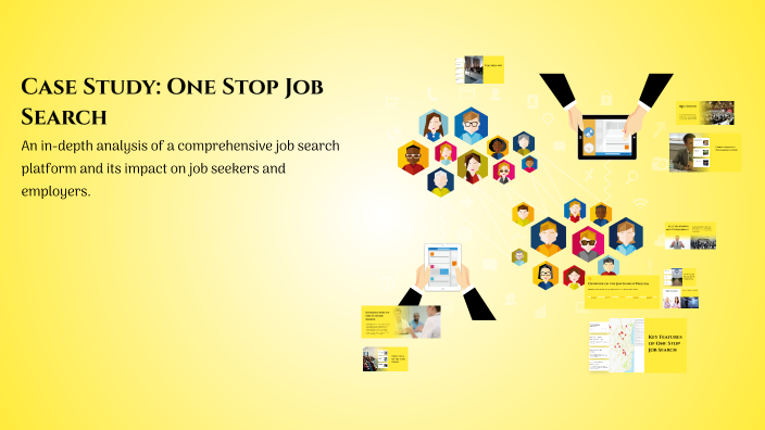 Case Study: One Stop Job Search by Diyorbek Doniyorov on Prezi