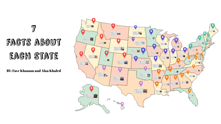 7 Facts about each State by Fave Khan on Prezi