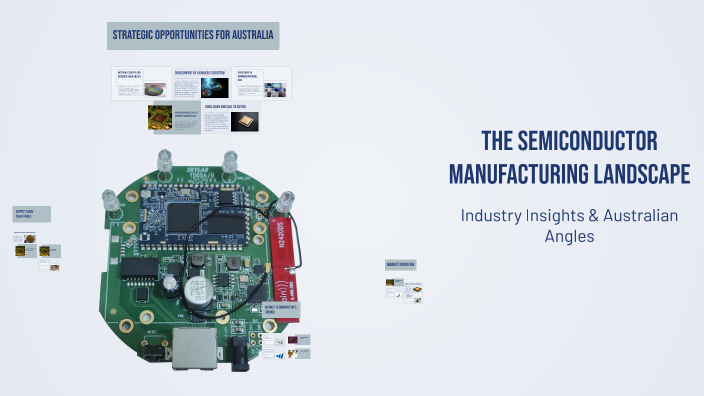 The Semiconductor Manufacturing Landscape by Hind BEAUJON on Prezi