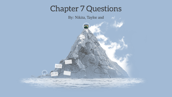 Chapter 7 Questions by Nikita Robbie on Prezi