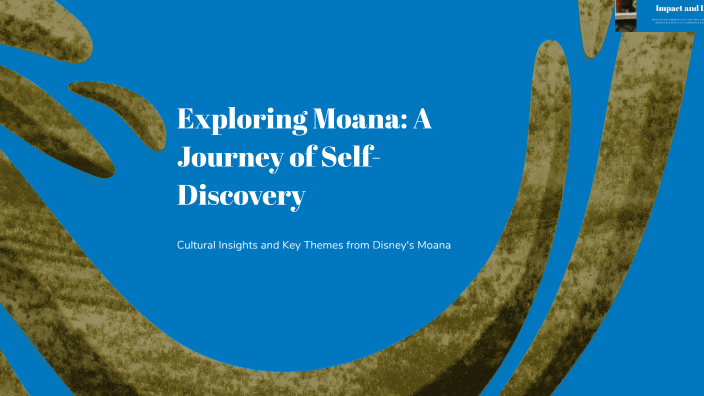Exploring Moana: A Journey of Self-Discovery by Lomai Amir on Prezi