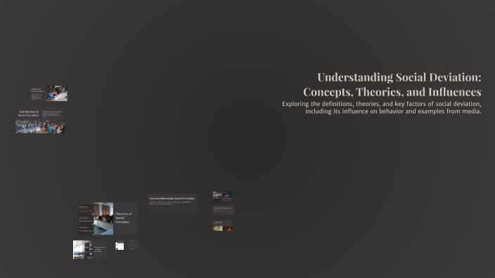 Understanding Social Deviation: Concepts, Theories, and Influences by ...