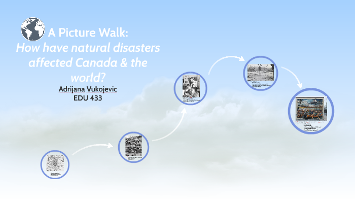 How have natural disasters affected Canada & the world? by Adrijana Vuk ...