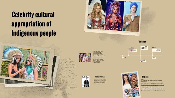 Celebrity cultural appropriation of Indigenous people by Emma Ries on Prezi