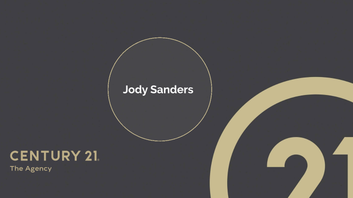 Jody Sanders By Century 21 The Agency On Prezi