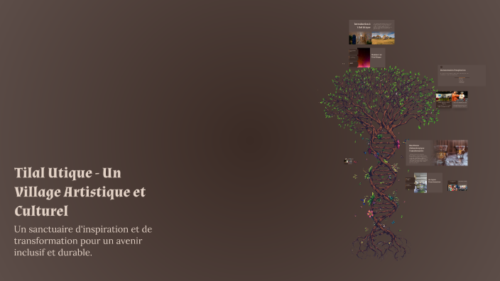 Tilal Utique - Un Village Artistique et Culturel by Arafat Adhadhi on Prezi