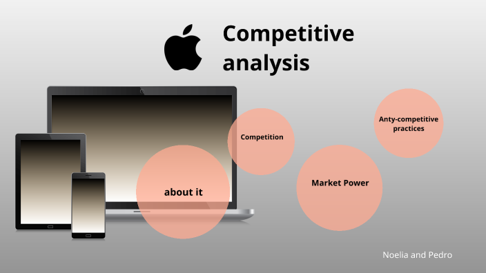 Competitive analysis Apple by Pedro Gallardo García on Prezi
