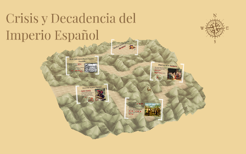 Crisis y Decadencia del Imperio Español by Martin Mejia Paz on Prezi