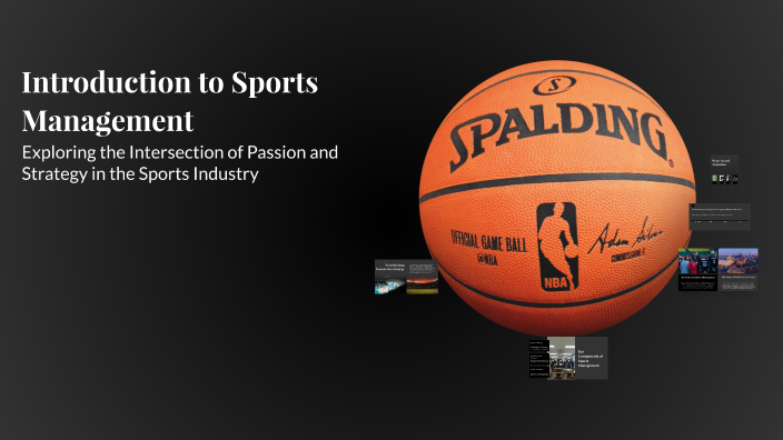Introduction to Sports Management by Kevin Nylen on Prezi