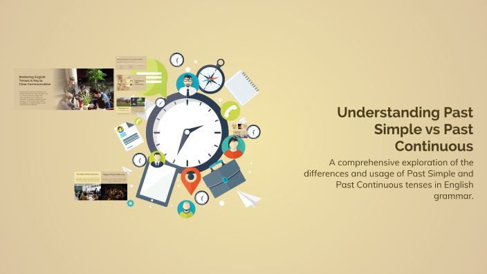 Understanding Past Simple vs Past Continuous by i Xx371 on Prezi