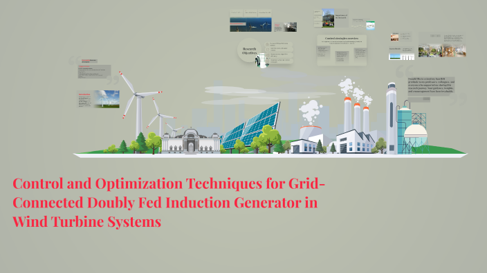 Control and Optimization Techniques for Grid-Connected Doubly Fed ...