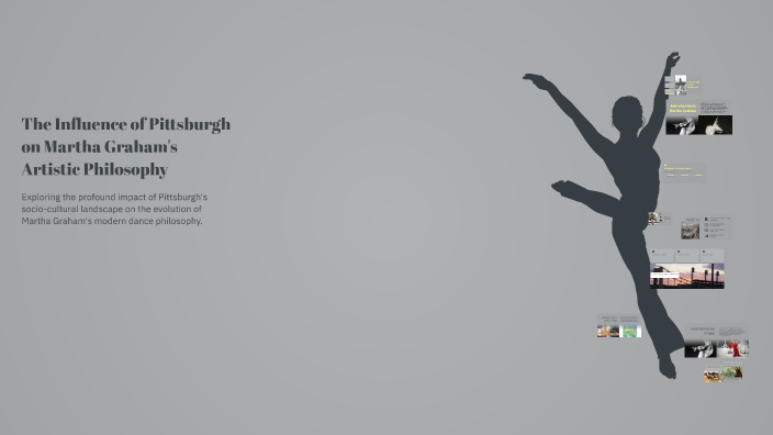 The Influence of Pittsburgh on Martha Graham's Artistic Philosophy by ...
