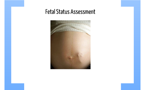 Fetal Status Assessment by Wendy Suh on Prezi