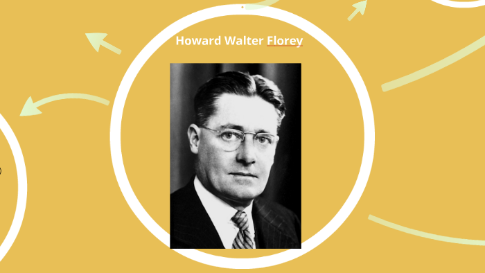 Howard Walter Florey by on Prezi