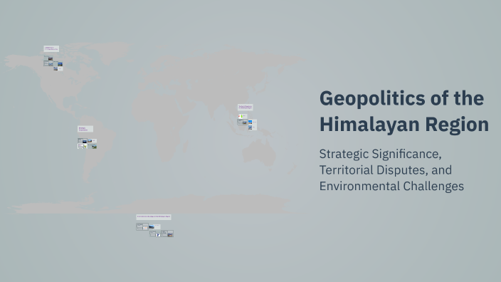 Geopolitics of the Himalayan Region by shakeel husain on Prezi