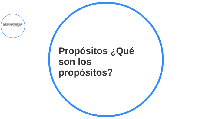 Propósitos ¿Qué son los propósitos? by pepe vela on Prezi